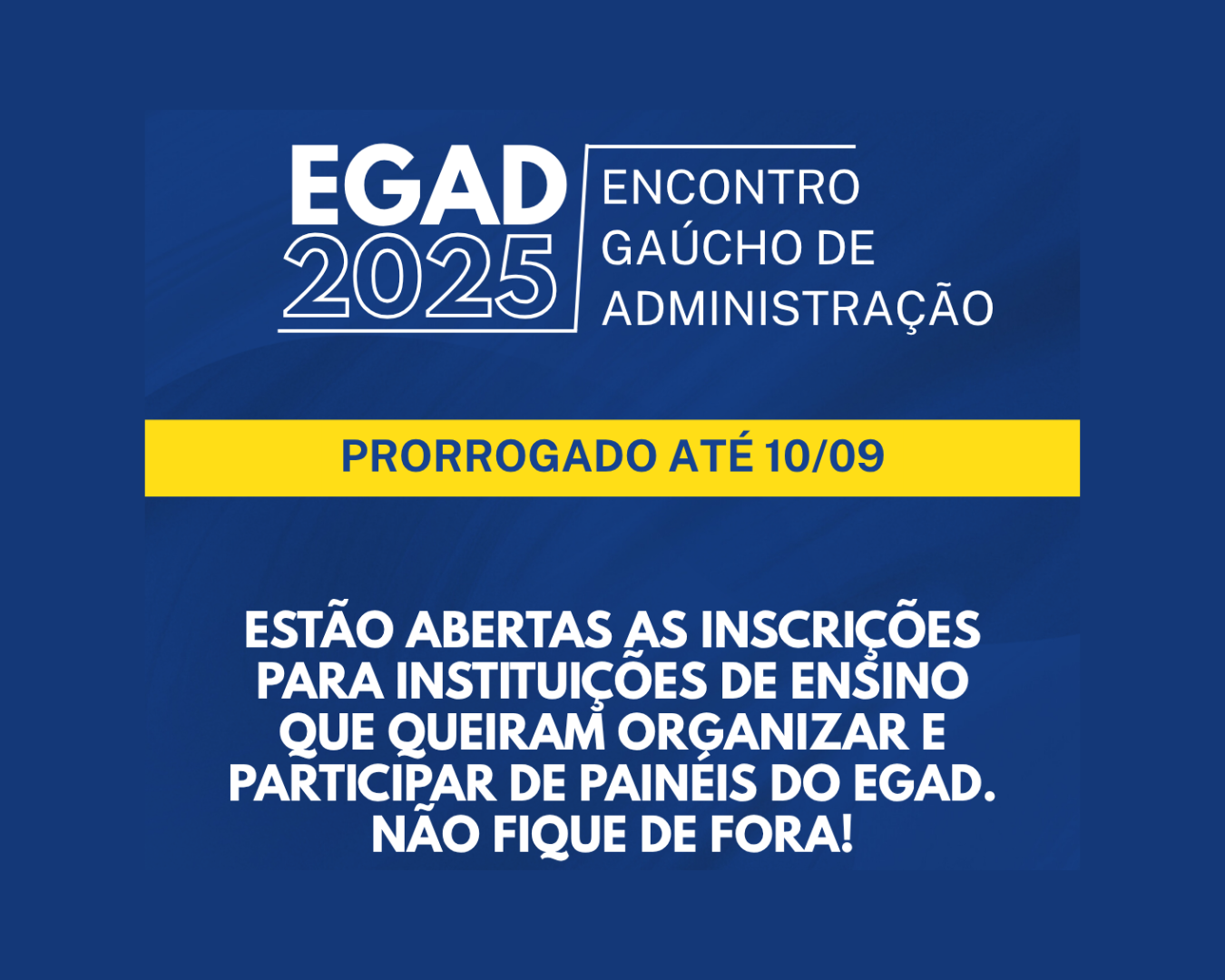 EGAD 2025: inscrições prorrogadas para IEs interessadas em organizar e ...