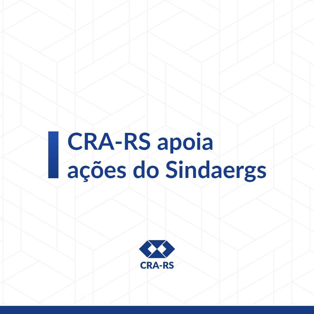 CRA-RS apoia ações do Sindaergs - Notícias - CRA-RS